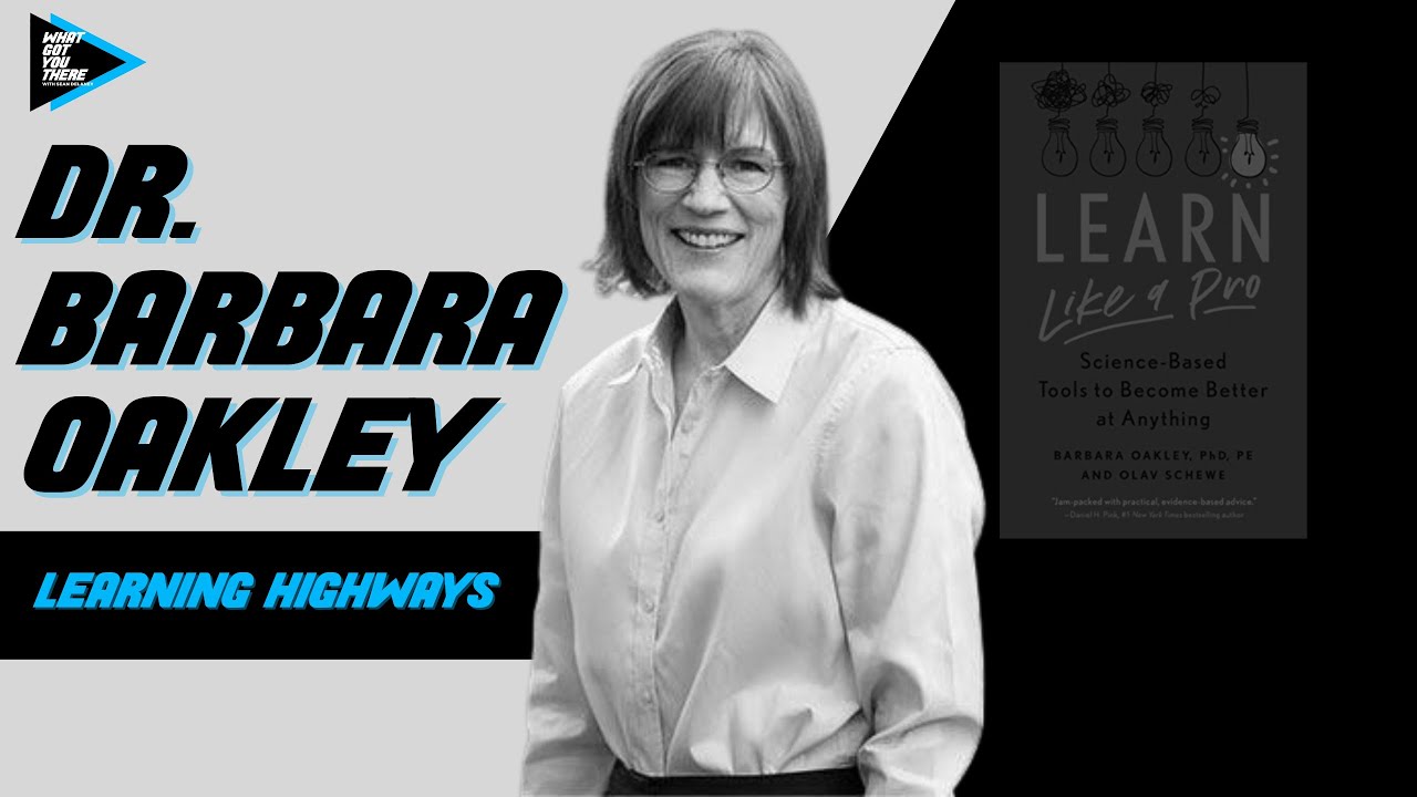 #248 Dr. Barbara Oakley - Learning Highways - YouTube