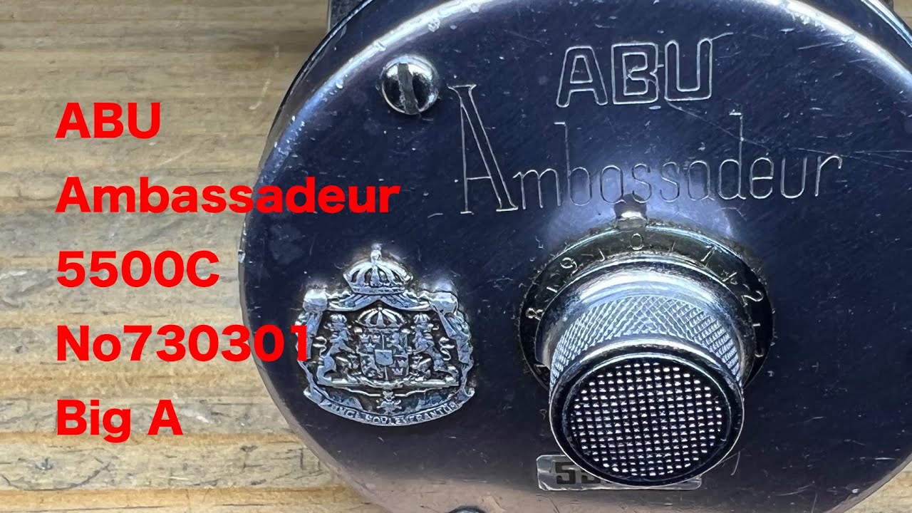 ABU Ambassadeur 5500C No730301 Big A - YouTube