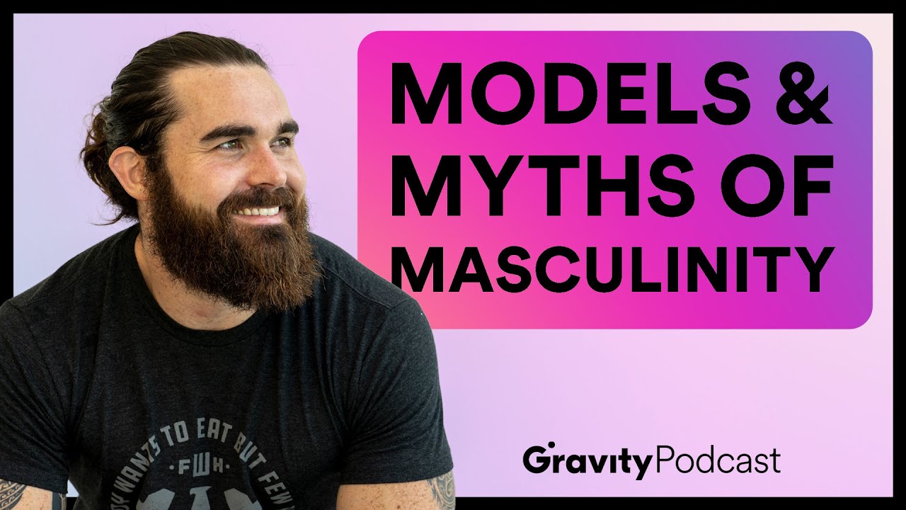 The Models and Myths of Masculinity - YouTube