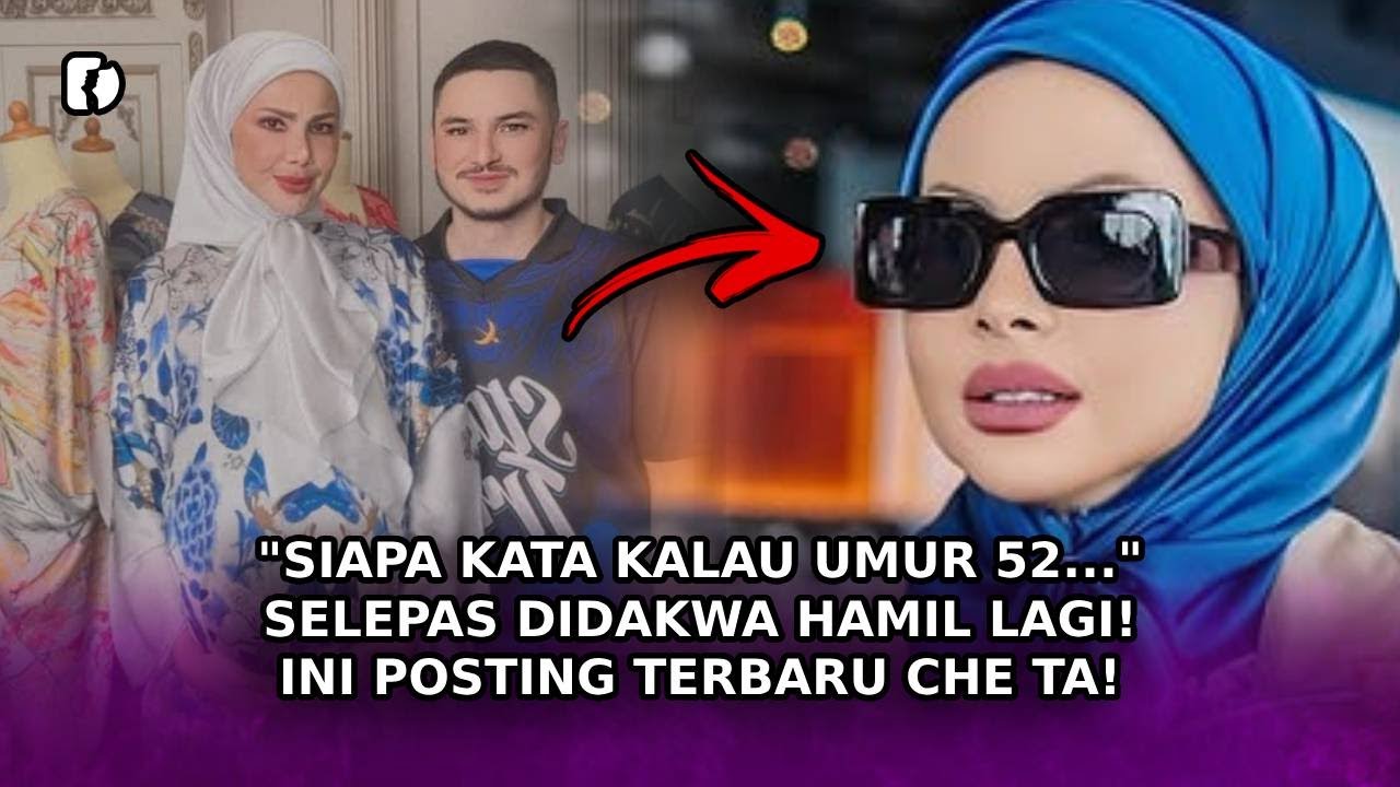"SIAPA Kata Kalau Umur 52..." Selepas Didakwa Hamil Lagi! Ini Posting ...