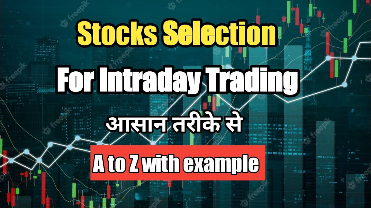 Intraday stock selection कैसे करें? |Price action strategy |Swing ...