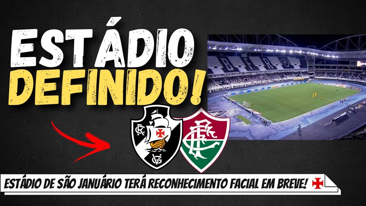 SAIU HOJE: VASCO CONFIRMA CLÁSSICO CONTRA O FLU NO ENGENHÃO E SÃO JANU ...