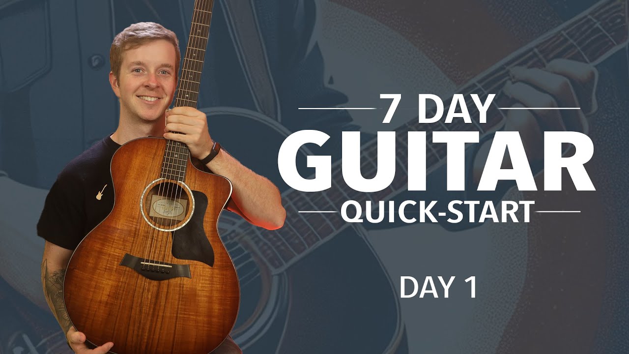 Guitar Lesson 1 — Total Beginner? Watch This First! [Free 7 Day Quick ...