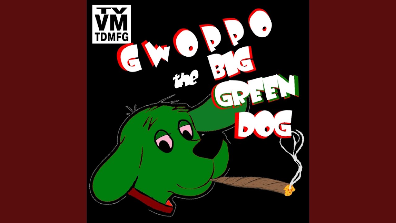 GWOPPO THE BIG GREEN DOG - YouTube