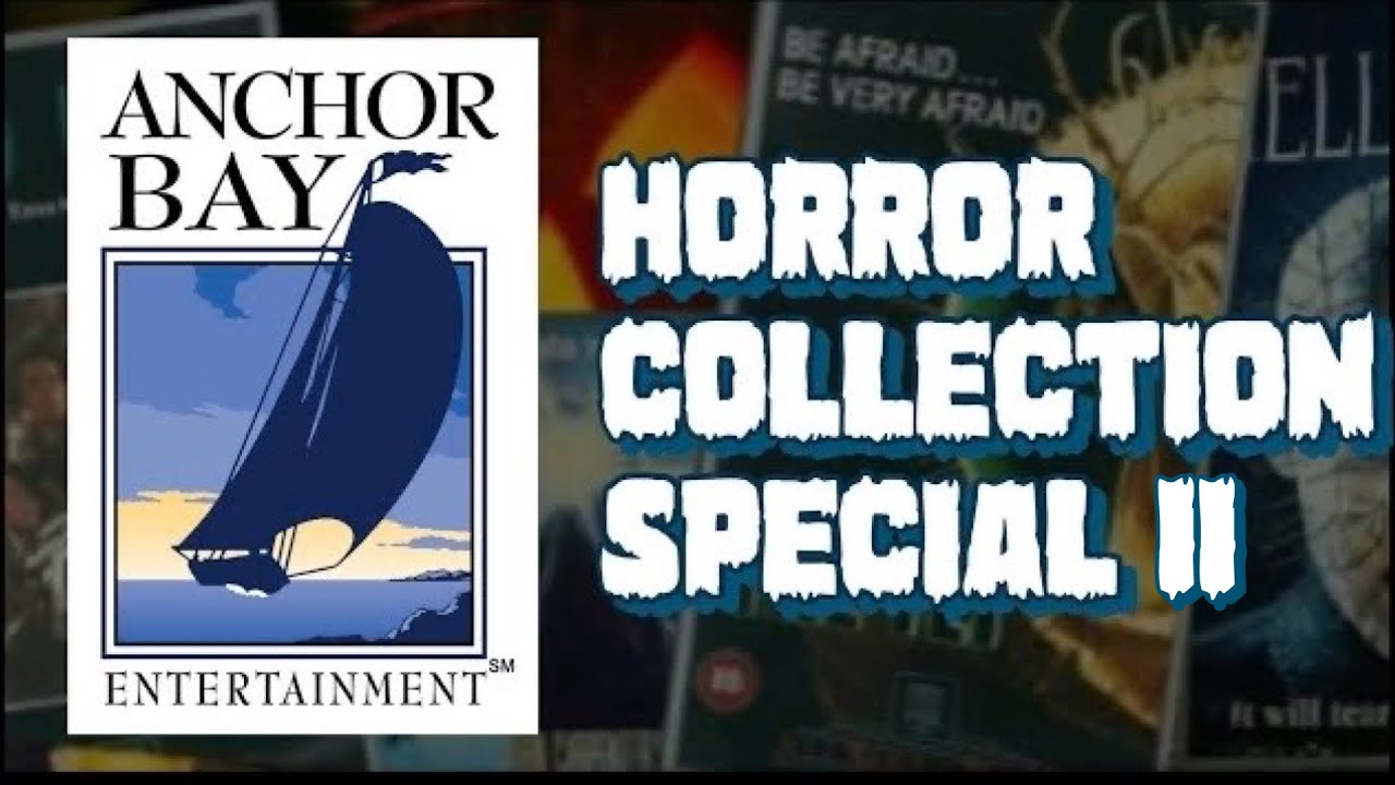 Anchor Bay Collection Part II - YouTube