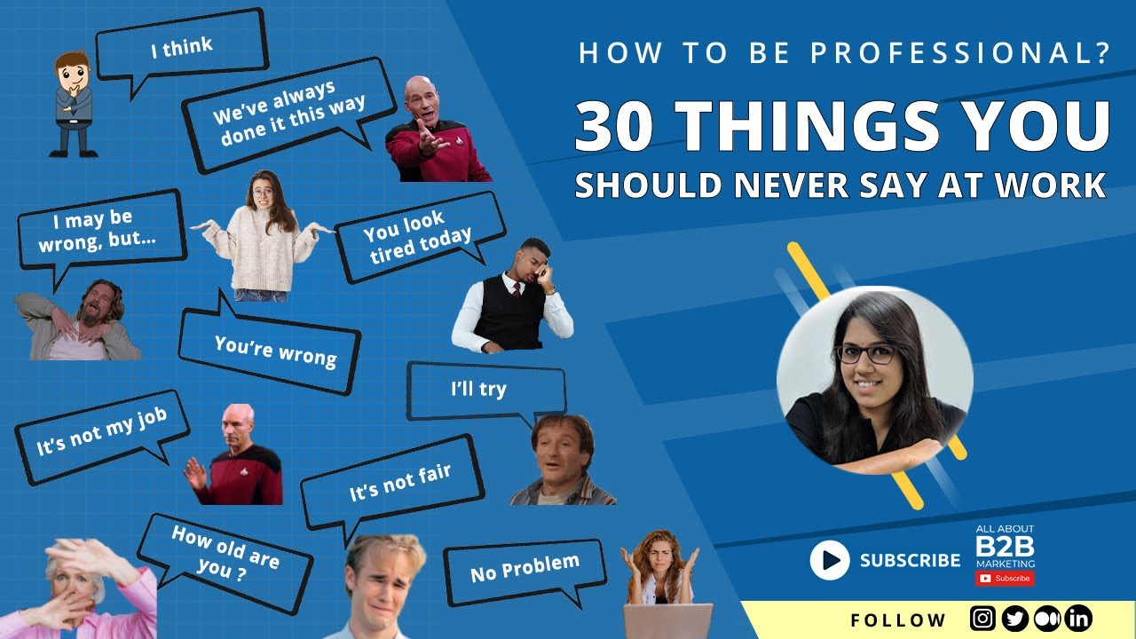 Don't say these 30 phrases at the workplace | Being professional | Soft ...
