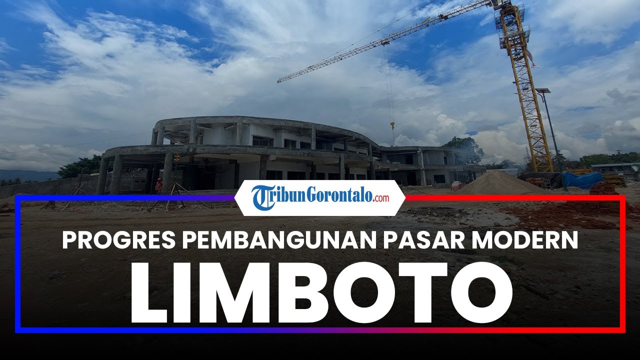 Progres pembangunan pasar modern Limboto - YouTube