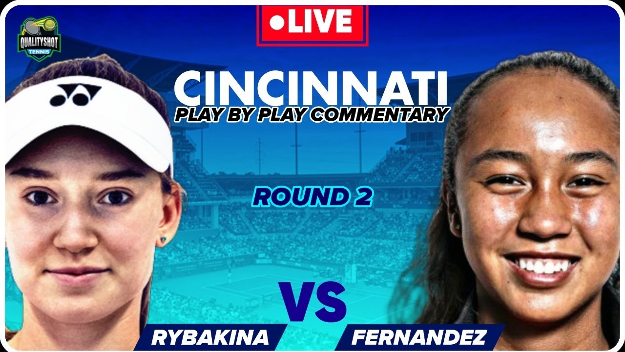 🎾RYBAKINA vs FERNANDEZ | WTA Cincinnati Open 2024 | LIVE Tennis Play-by ...