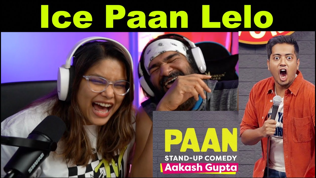 Paan Reaction | Akaash Gupta Stand Up Comedy | The S2 Life - YouTube