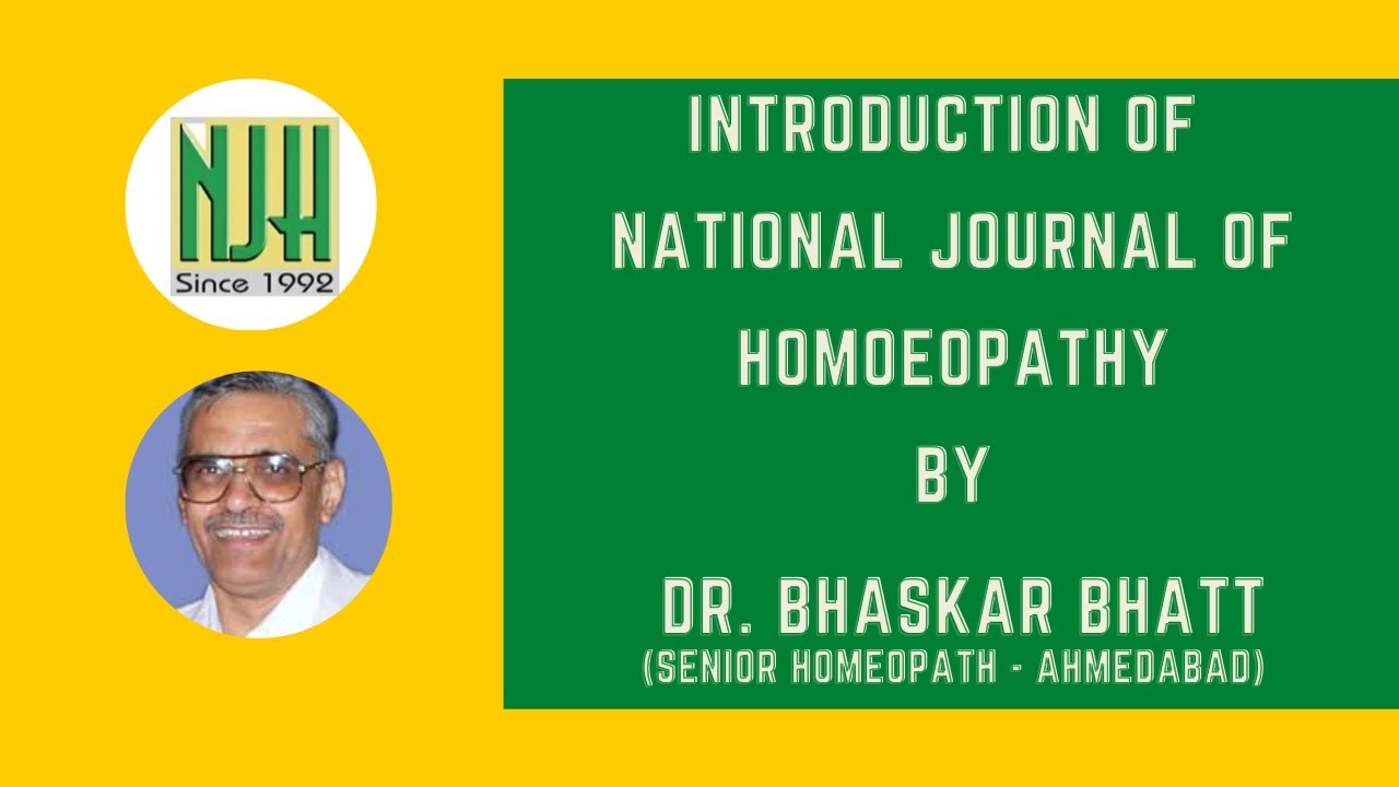 Introduction Of National Journal Of Homeopathy - By Dr. Bhaskar Bhatt. - YouTube