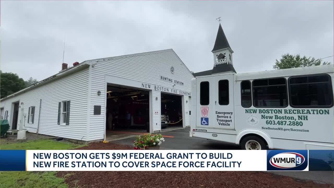 New Boston gets $9 million federal grant to build new fire station to ...
