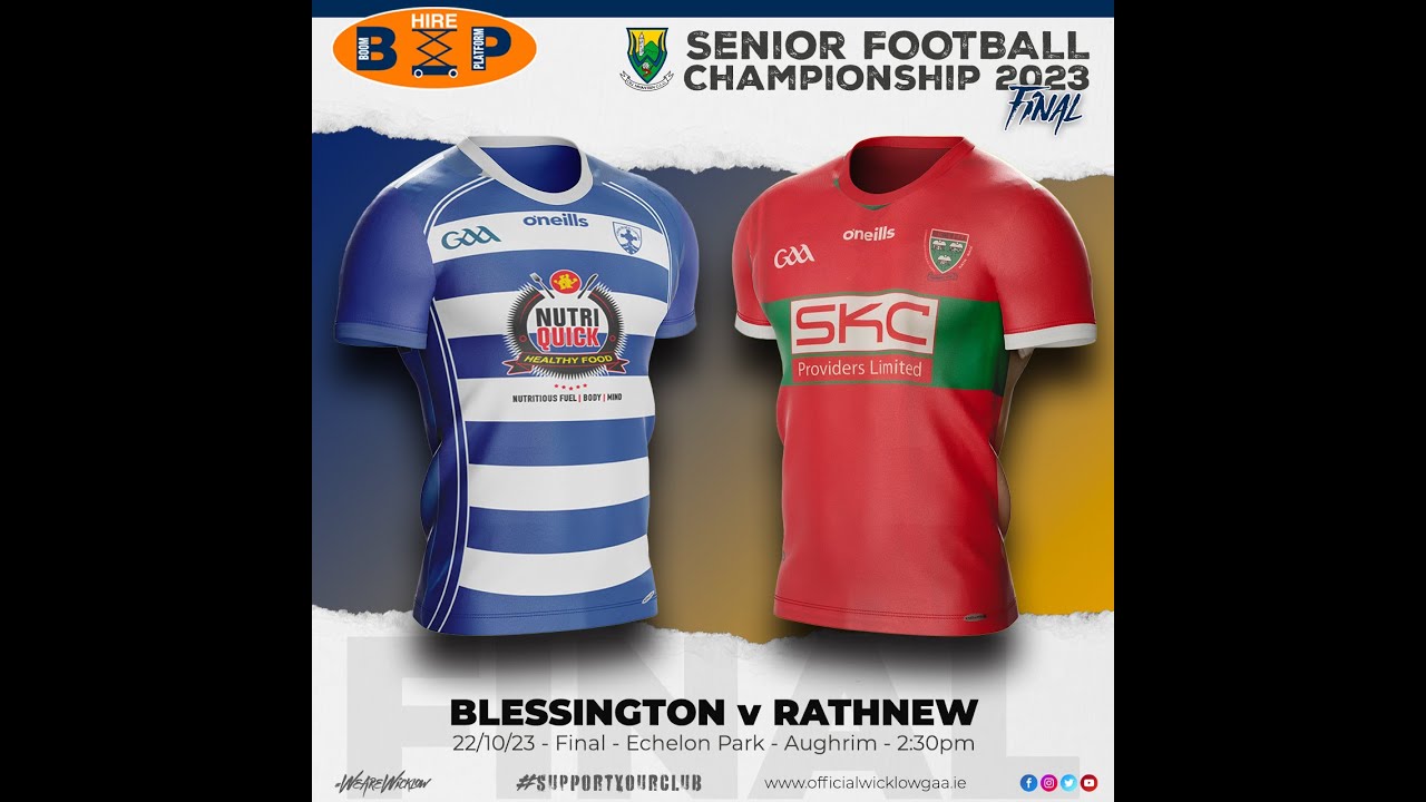 SFC Final Blessington v Rathnew - YouTube