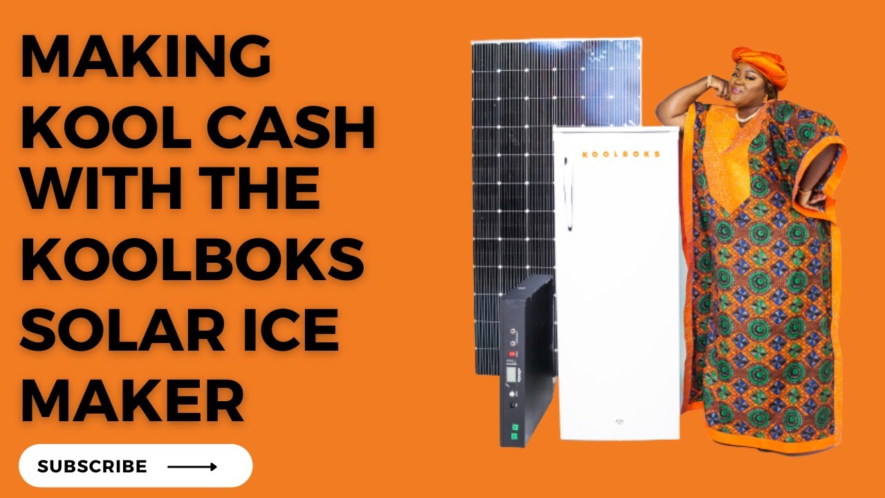 HOW TO MAKE KOOL CASH WITH THE KOOLBOKS SOLAR ICE MAKER - YouTube