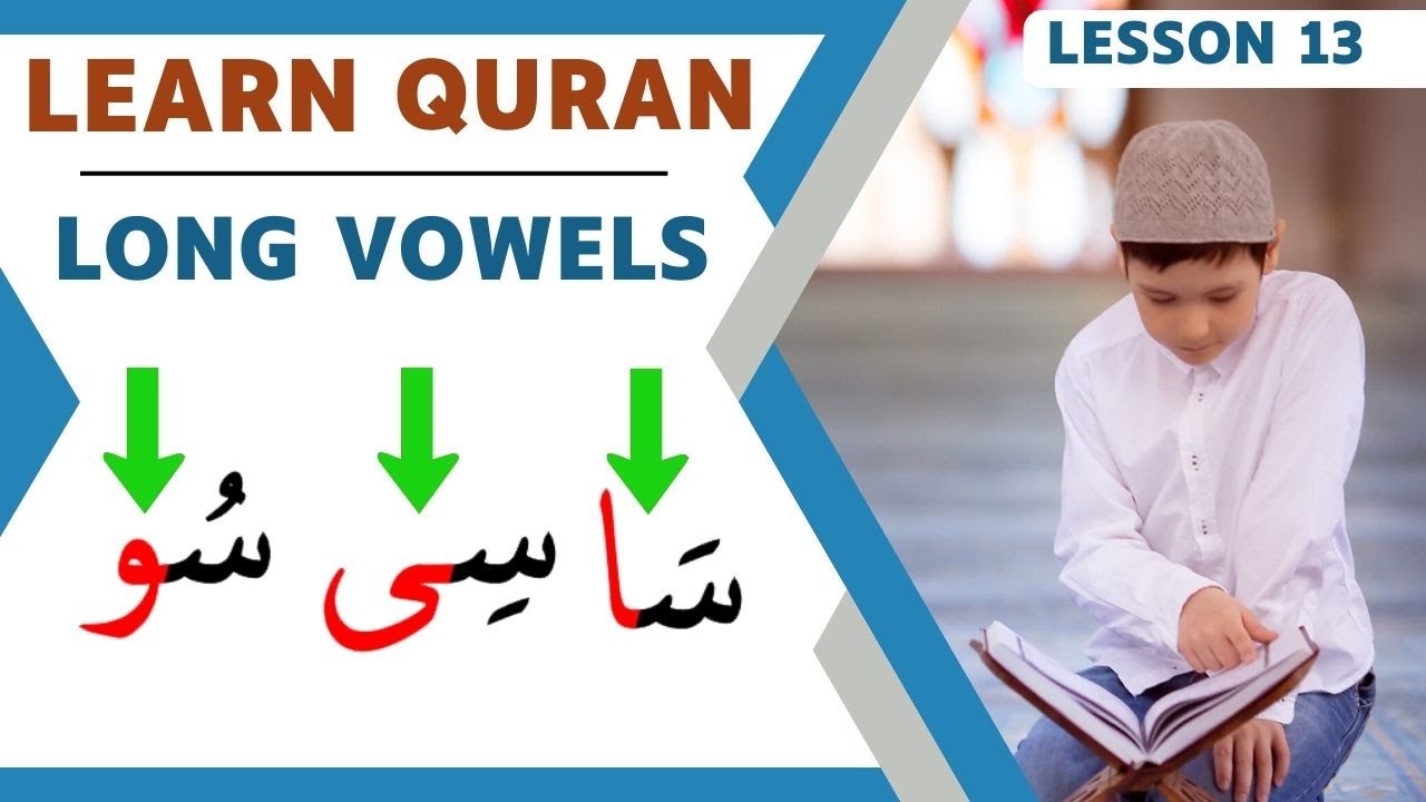 Learn Quran in #english _ Long vowels (Lesson 13) - YouTube