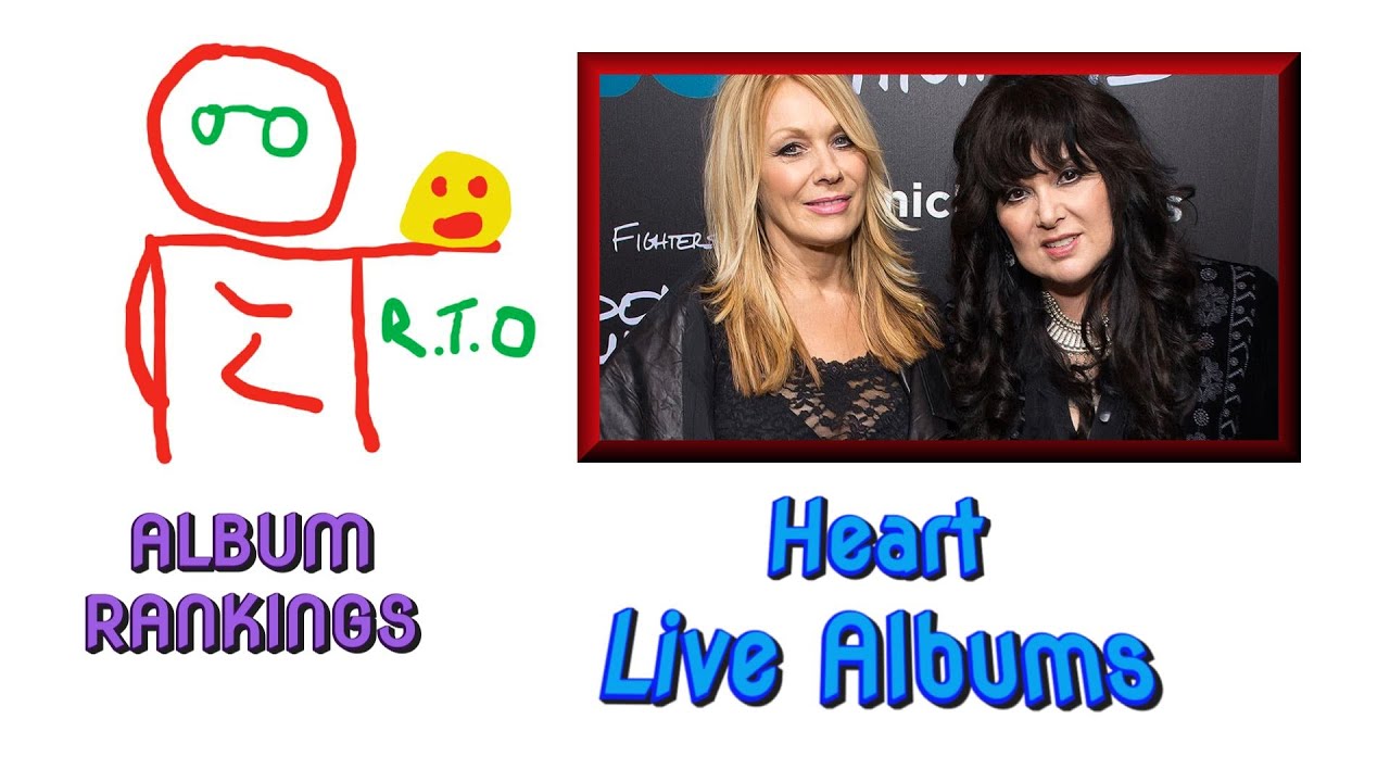 Heart Live Albums Ranked - YouTube
