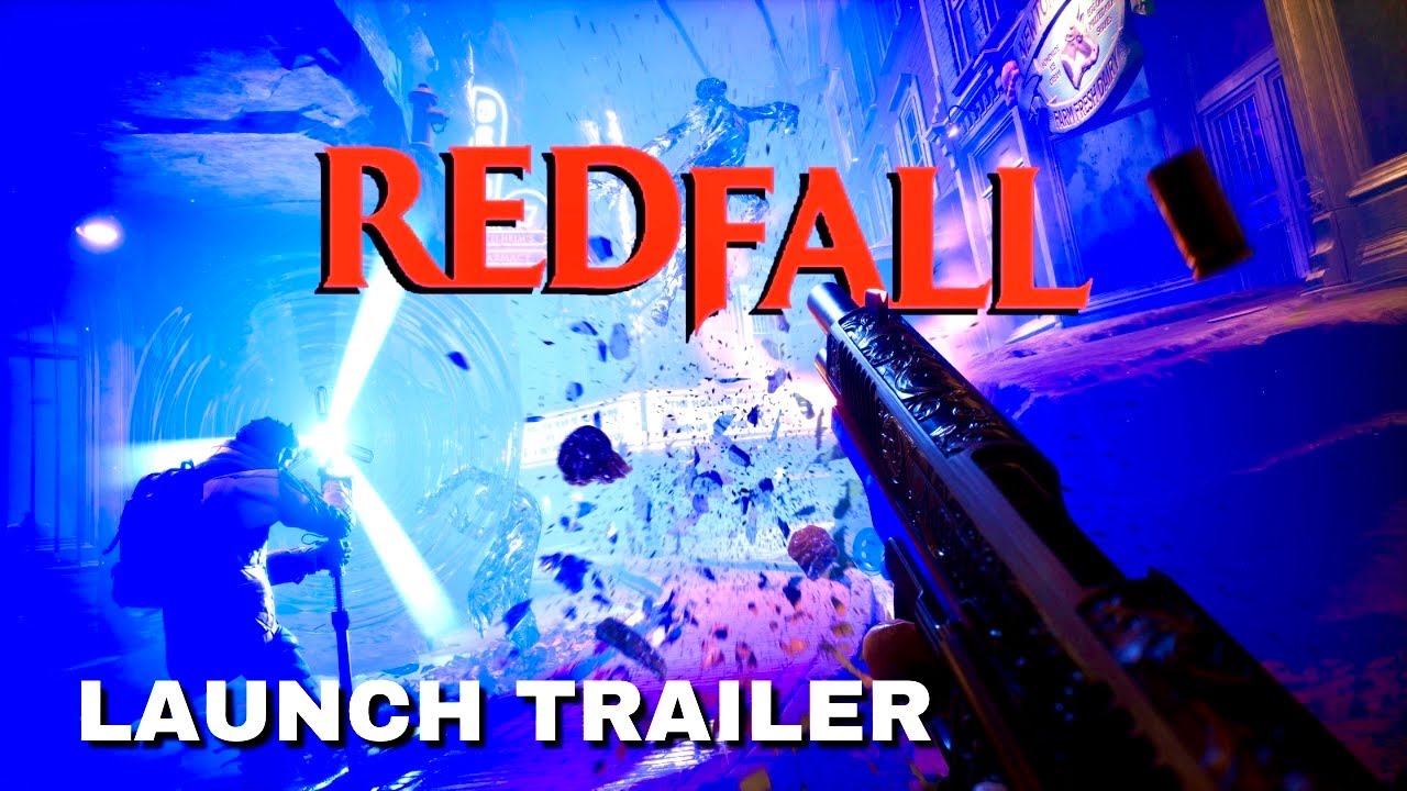 REDFALL NEW OFFICIAL LAUNCH TRAILER - YouTube
