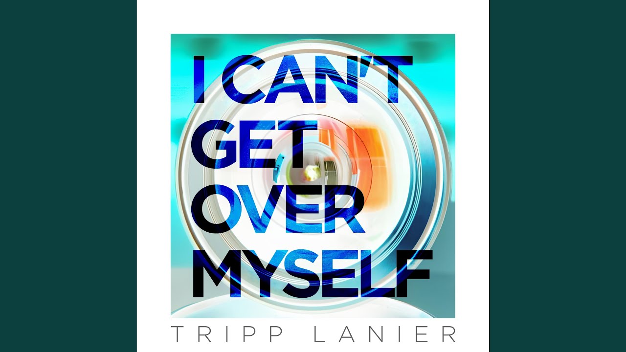 Can't Get Over Myself - YouTube