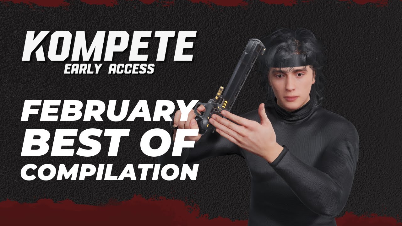 KOMPETE GAME FEBRUARY COMPILATION - YouTube
