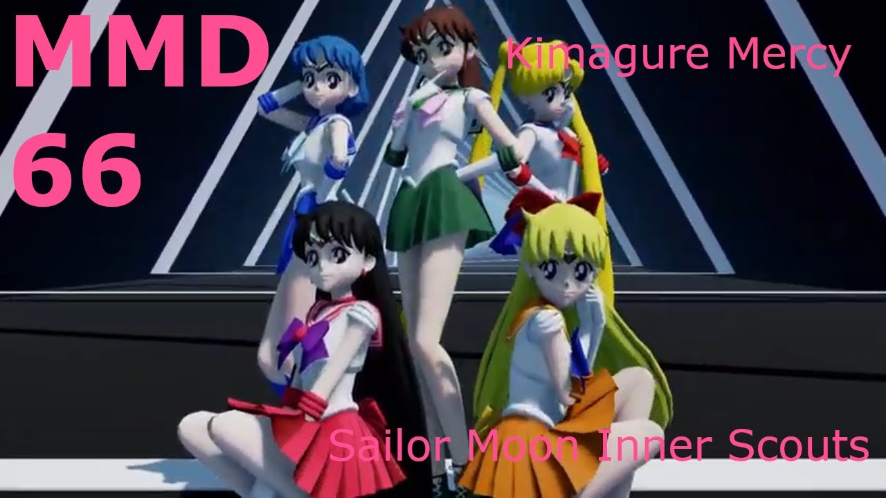 [MMD] 66 Sailor Moon Inner Scouts Kimagure Mercy [HD 60FPS] - YouTube