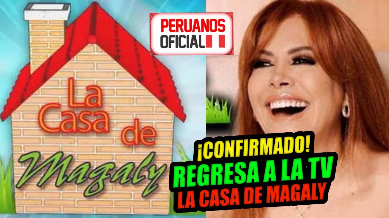 MAGALY TV LA FIRME ¡CONFIRMADO! ANUNCIA EL REGRESO DE LA CASA DE MAGALY ...
