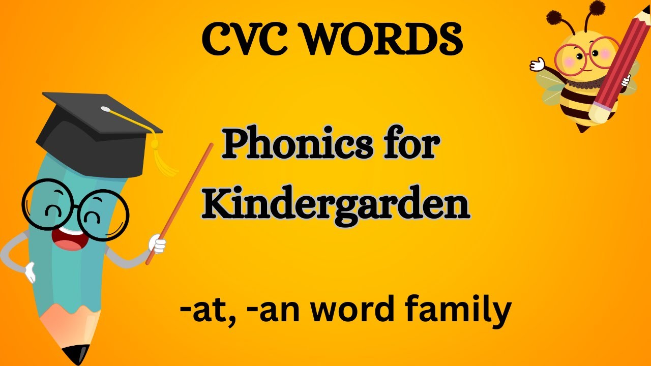 CVC WORDS | PHONICS FOR KINDER GARDEN | an, at WORDS | SUMMER READING ...