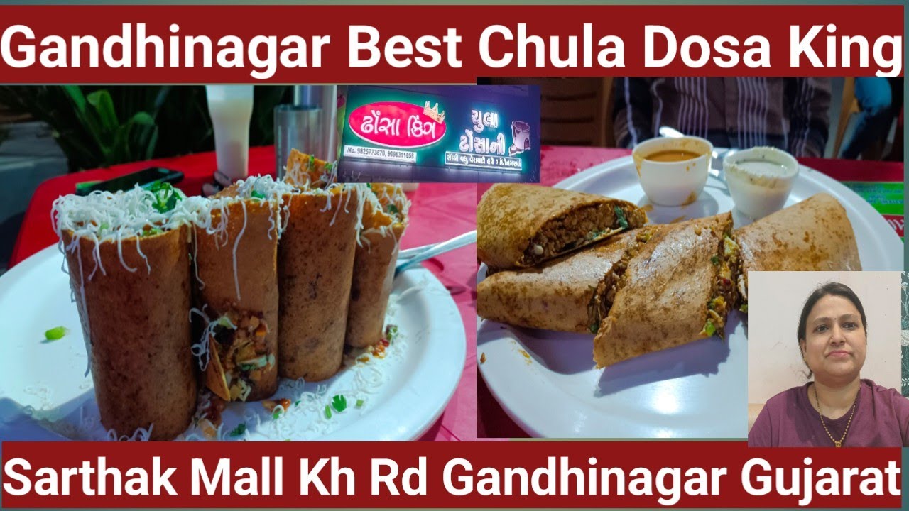 Dosa King| Variety of Famous Chula Dosa Sargasan Gandhinagar Gujarat ...