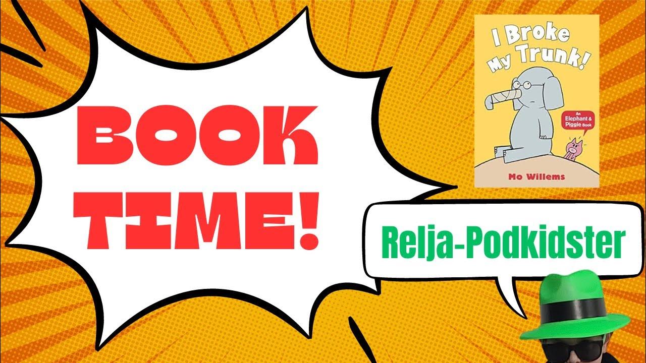I Broke My Trunk! Book By Mo Willems! Reading By RELJA (Kids Books Read ...
