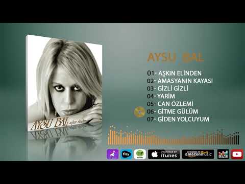 Aysu Bal  -   Gitme Gülüm
