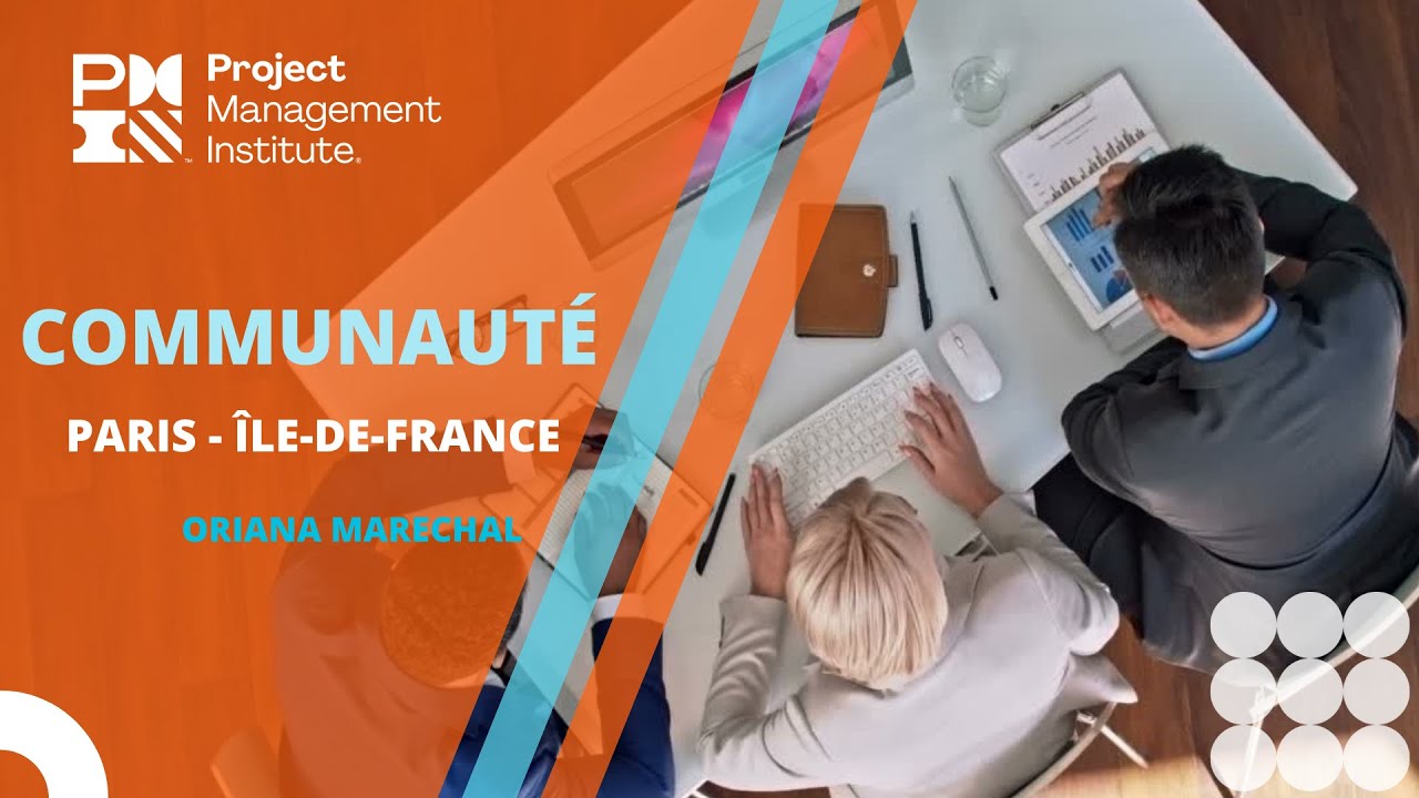 PMI FRANCE | Communauté - Oriana Marechal : La Branche IDF - YouTube