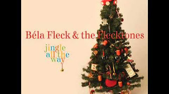 Jingle All the Way (2008) by Béla Fleck and the Flecktones - YouTube