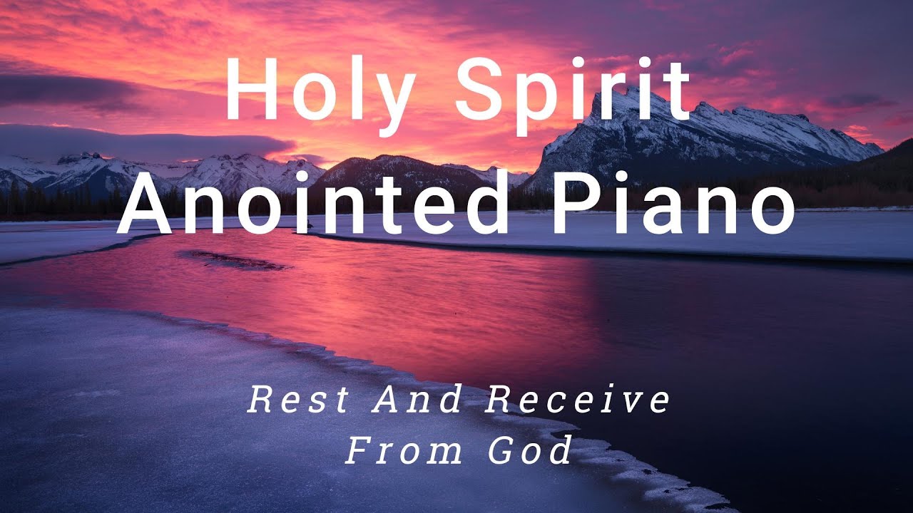 Holy Spirit Anointed Piano--SOAKING Music--Relief And Healing - YouTube