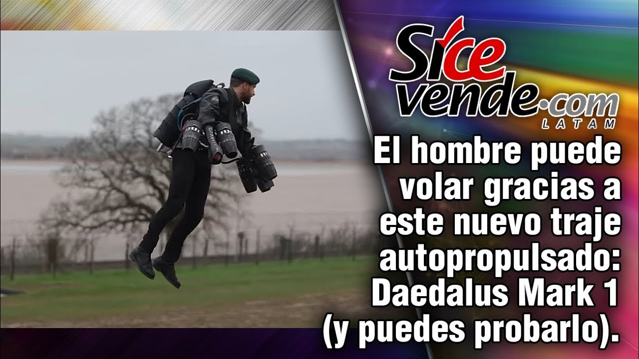 El hombre puede volar gracias a este nuevo traje autopropulsado ...