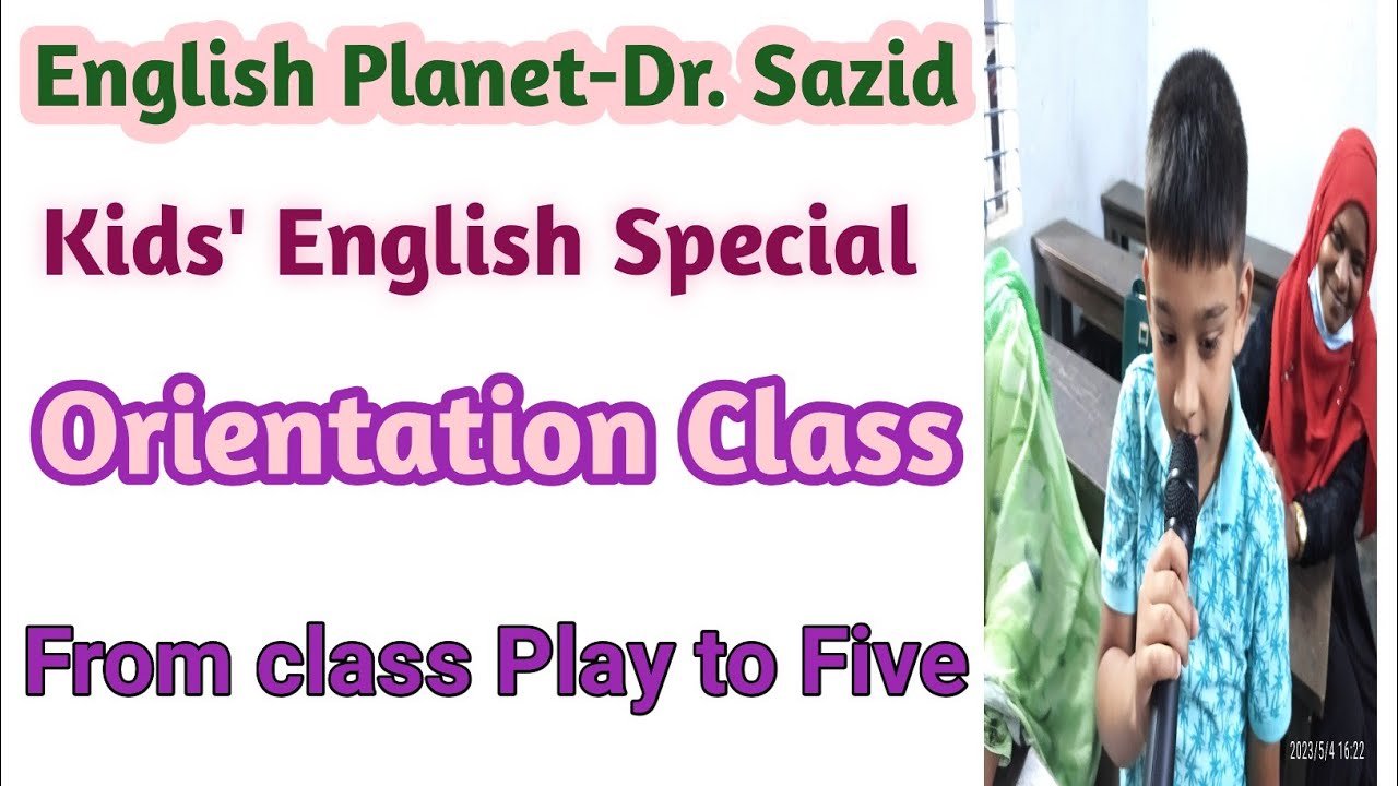 Kids' Special English (Orientation Class) - YouTube