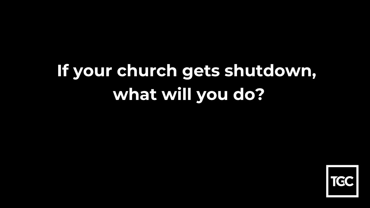 If your church gets shutdown, what will you do? - YouTube