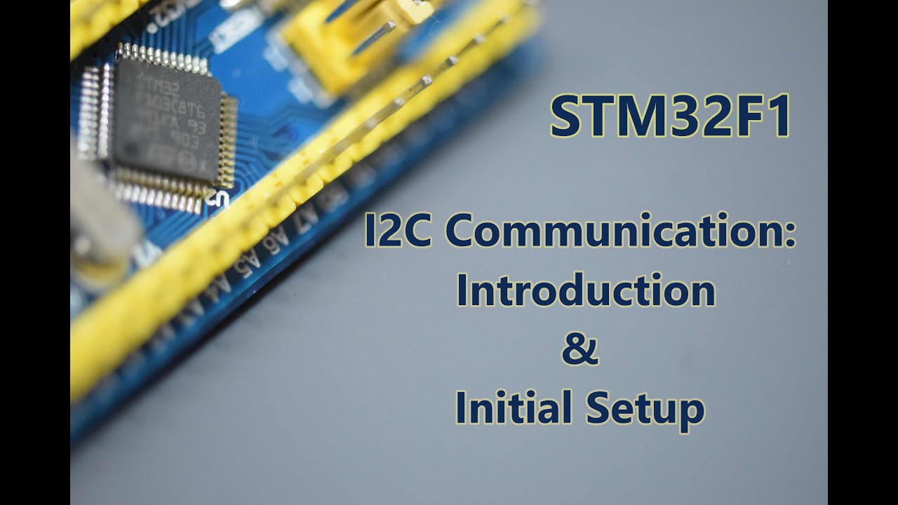 060 Stm32f1 I2c Communication Introduction And Peripheral Setup From