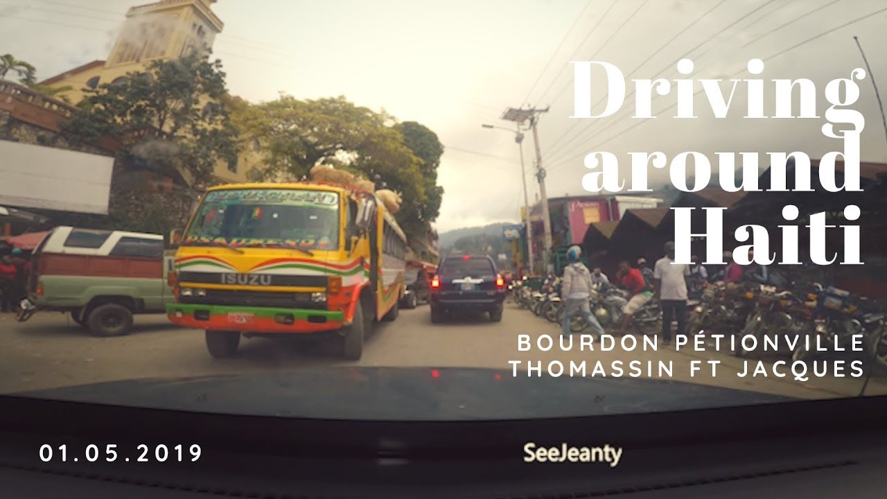 Driving around Haiti: E3 Bourdon Petionville Thomassin Fort Jacques ...