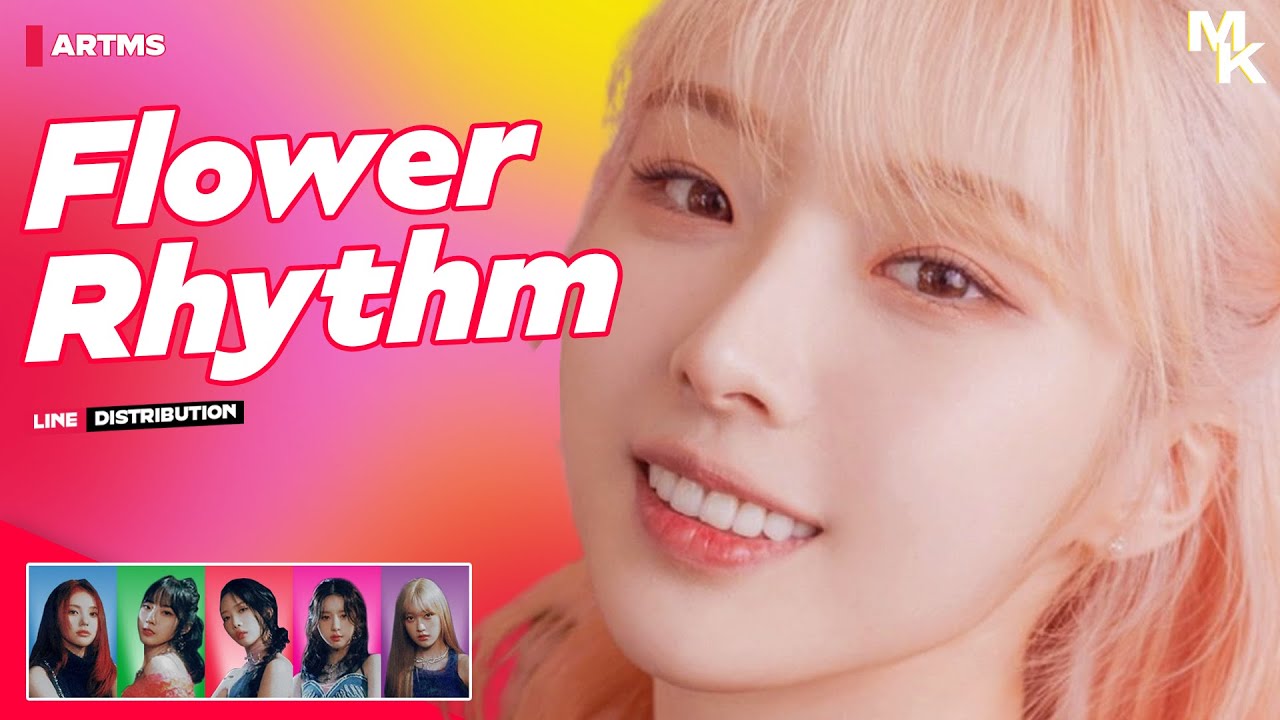 ARTMS (아르테미스) • Flower Rhythm • Line Distribution - YouTube