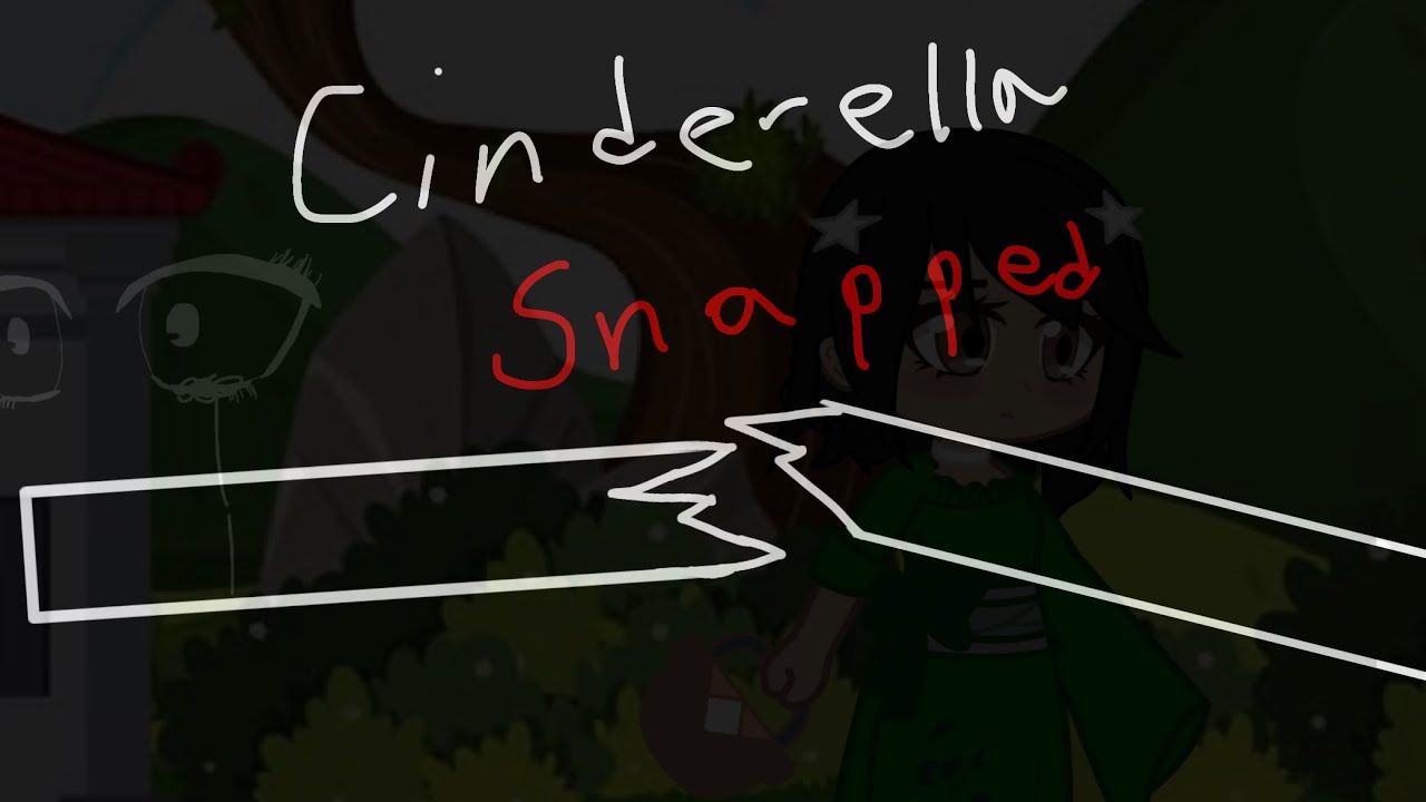 Cinderella Snapped// TW// FW// READ DESC - YouTube