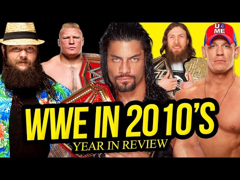 DECADE IN REVIEW | The WWE in 2010's (Full Decade Compilation)