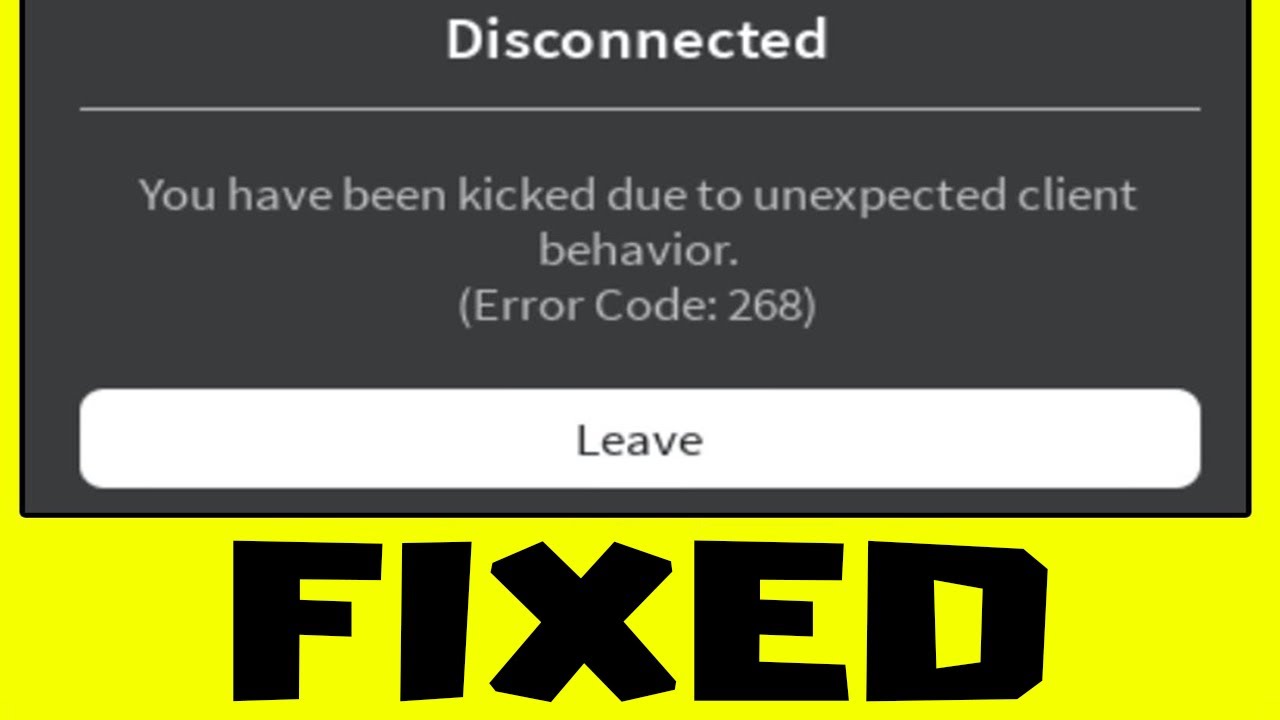 FIX Roblox Disconnected You Have Been Kicked Due To Unexpected Client