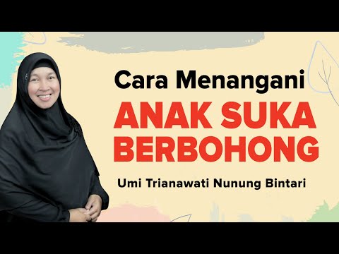 Cara Mengatasi Anak Suka Berbohong | Umi Trianawati Nunung | Bincang Dunia Parenting TV
