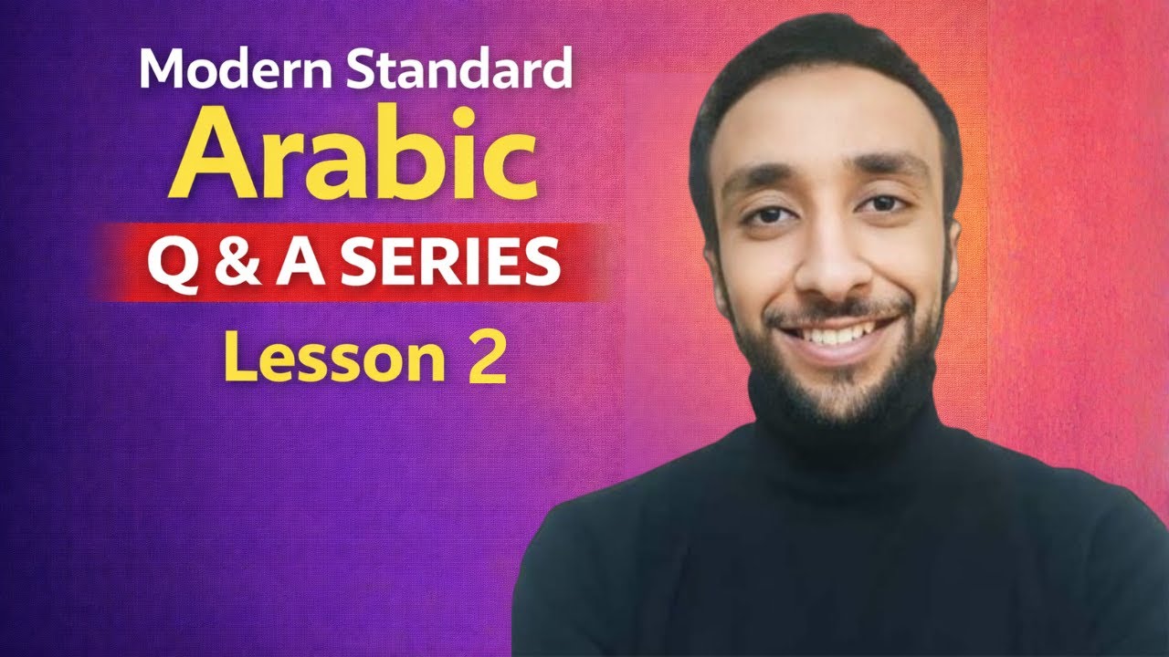 Learn Arabic (Standard Arabic) – Q&A Series | Lesson 2 - YouTube