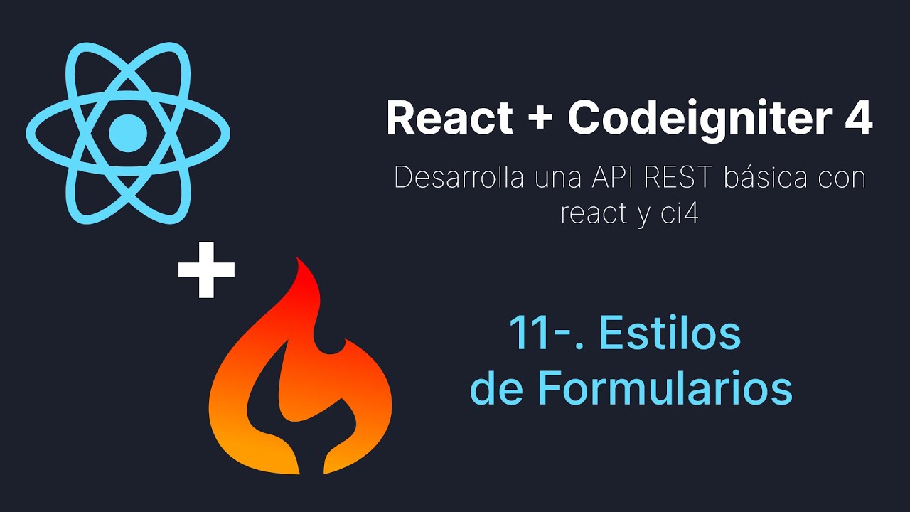11-. Estilos de Formulario - React + Codeigniter 4 - YouTube