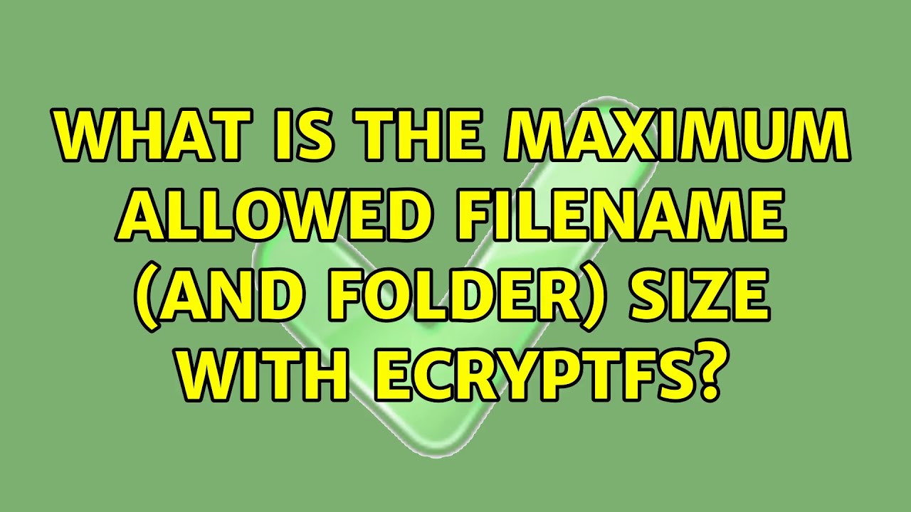 Unix Linux What Is The Maximum Allowed Filename and Folder Size unix-linux-what-is-the-maximum-allowed-filename-and-folder-size