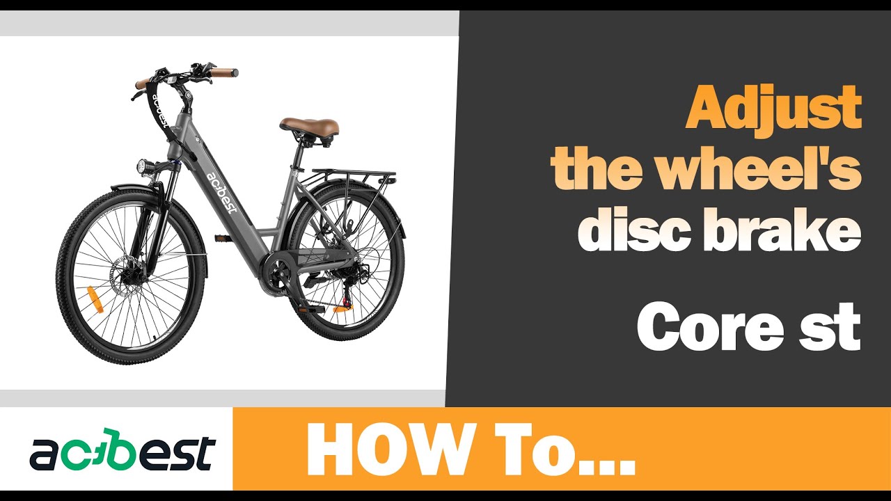 Adjust the wheel's disc brake-Actbest Core Step-Through - YouTube