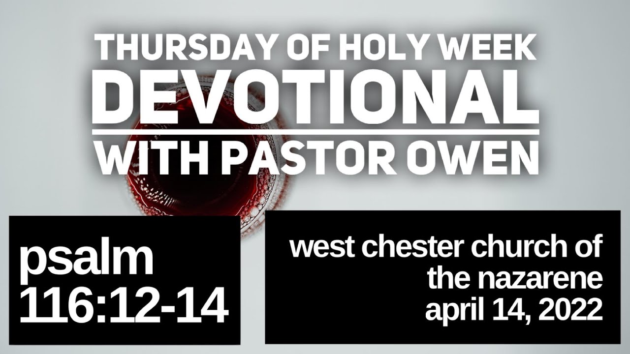 Thursday Holy Week 2022 Devotional - YouTube