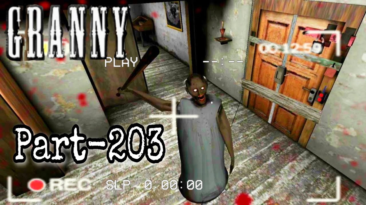 Granny Chapter-1 Walkthrough Gameplay (Android/iOS) Part-203 - YouTube