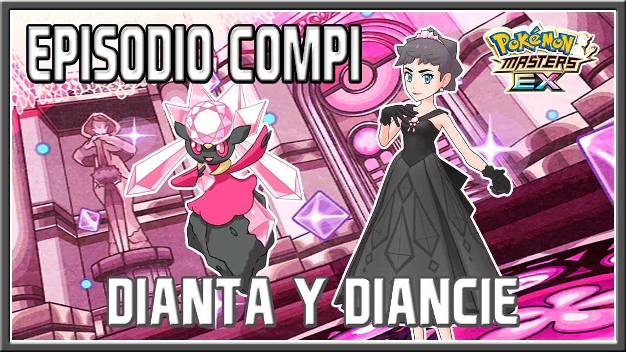 DIANTA Y DIANCIE SHINY | EPISODIO COMPI + MOVIMIENTO COMPI | POKEMON ...