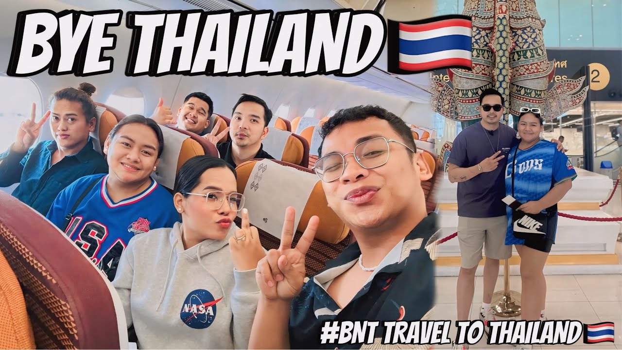 UUWI NA ANG BNT NG PILIPINAS! (THANK YOU THAILAND 🇹🇭!) - YouTube