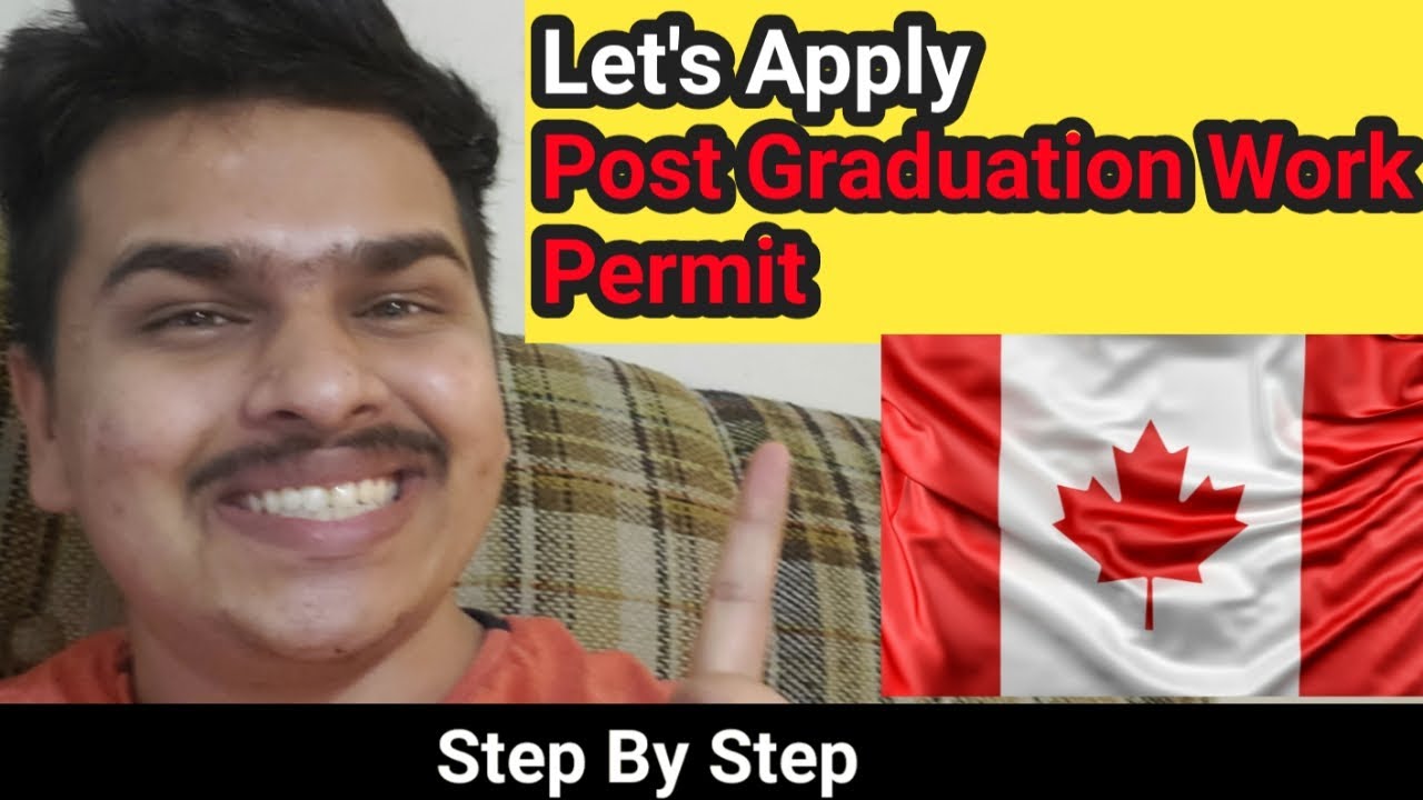 How To Apply For Post Graduation Work Permit Easily In Canada YouTube how-to-apply-for-post-graduation-work-permit-easily-in-canada-youtube